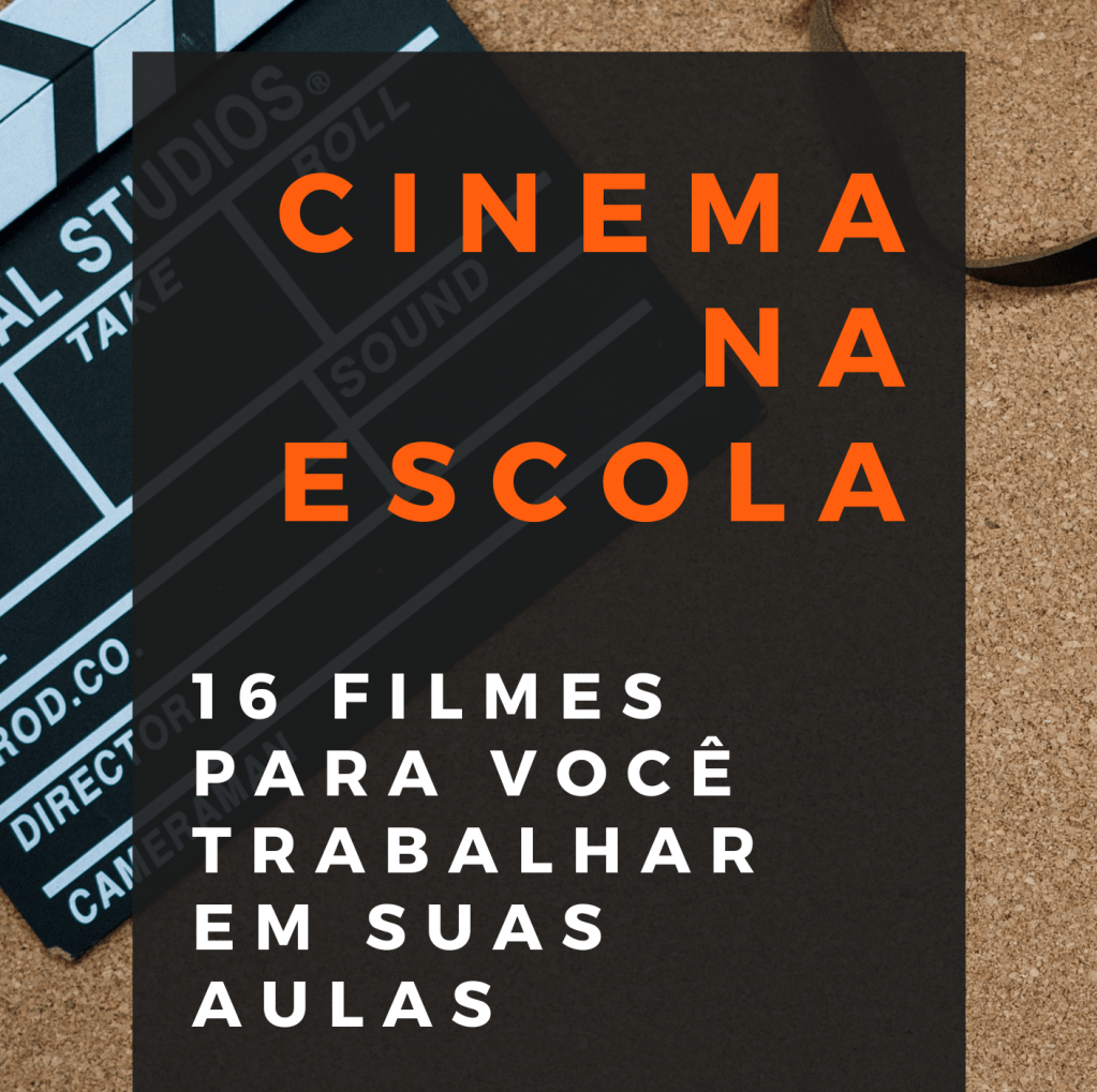 Como usar o cinema em suas aulas: atividades e questões para qualquer ...